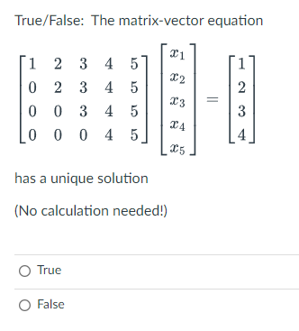 Solved True/False: The matrix-vector equation 11 22 2 1 2 3 | Chegg.com