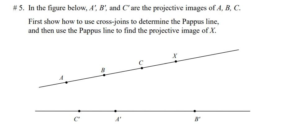 #5. In the figure below, A', B', and C" are the | Chegg.com