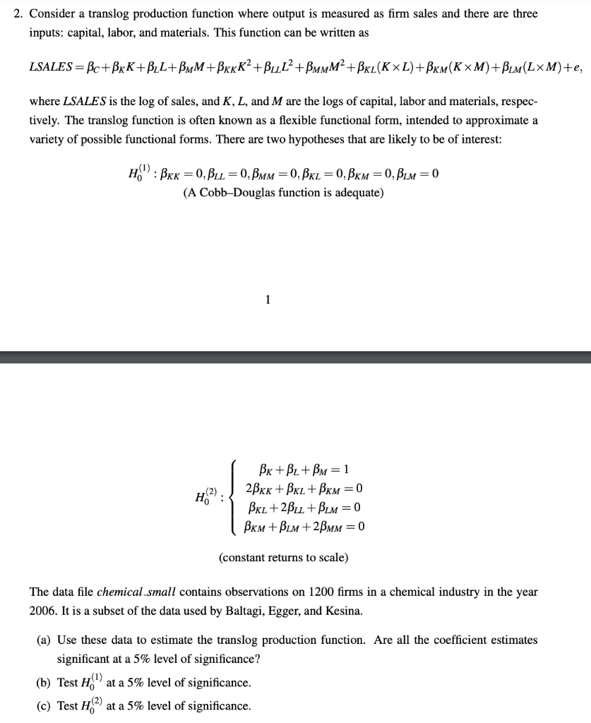 Solved 2. Consider a translog production function where | Chegg.com