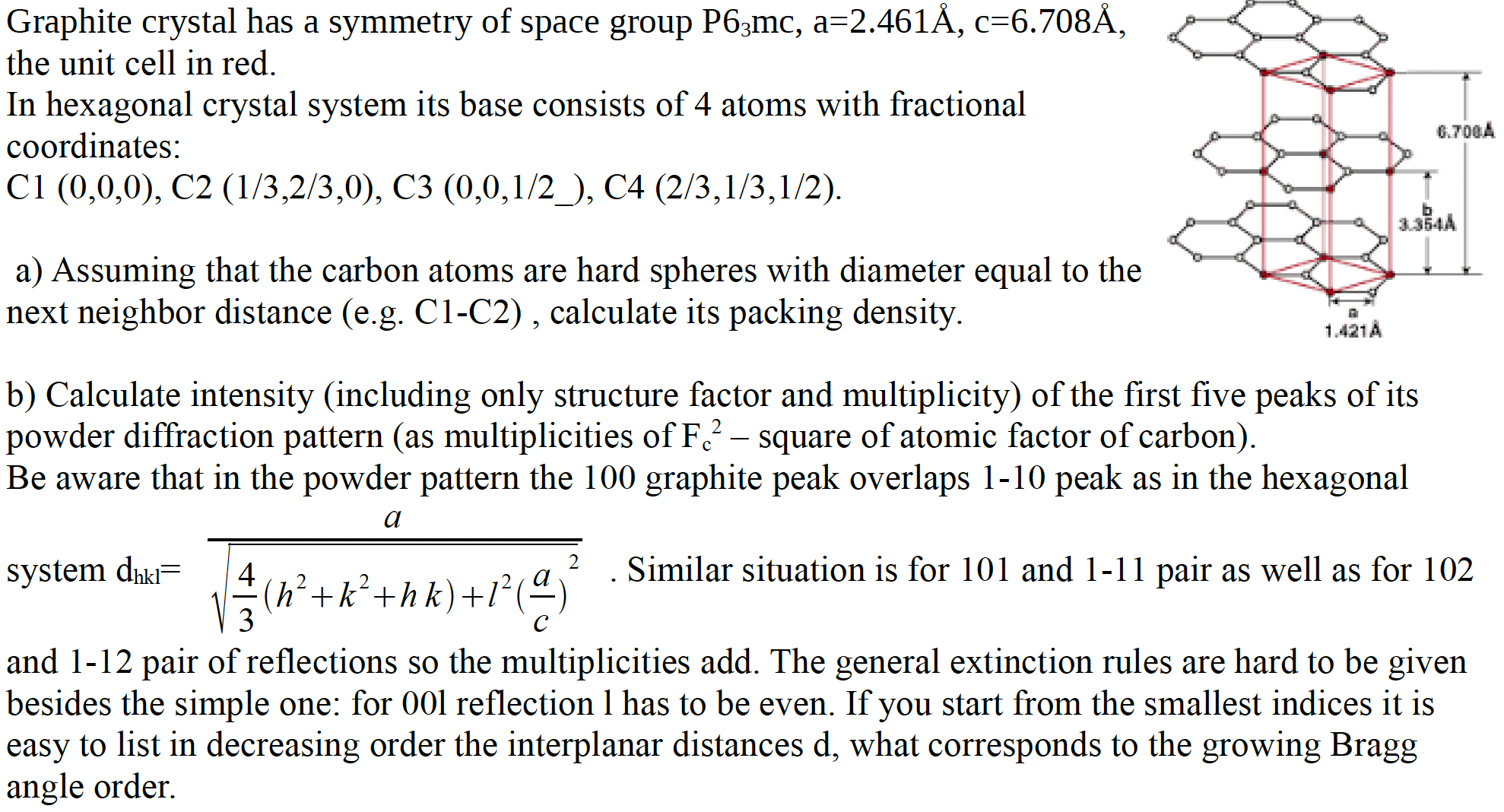 Solved Graphite crystal has a symmetry of space group | Chegg.com