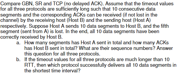 Solved Compare GBN, SR and TCP (no delayed ACK). Assume that | Chegg.com