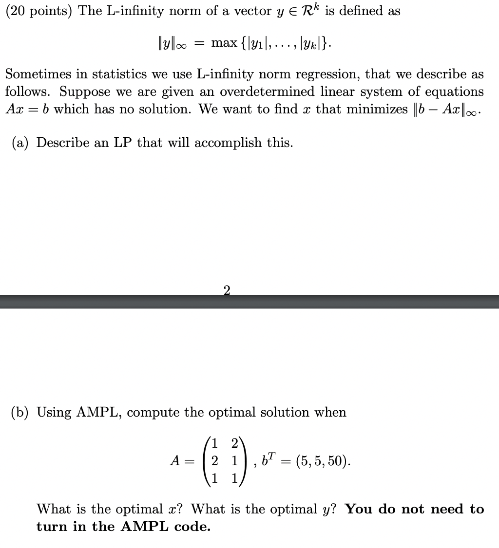 Solved (20 points) The L-infinity norm of a vector y E Rk is | Chegg.com