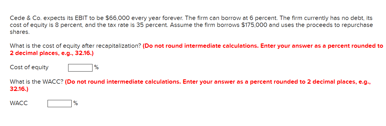 Solved Cede & Co. expects its EBIT to be $66,000 every year | Chegg.com