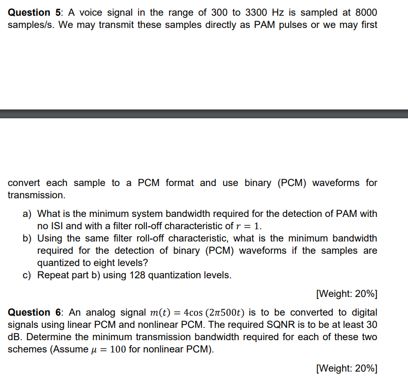 Solved Question 5: A voice signal in the range of 300 to | Chegg.com