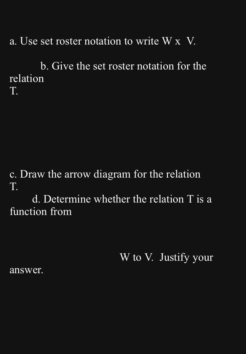 Solved 1. Let W={0,2,3,6} and V={2,5,6}, and define relation | Chegg.com