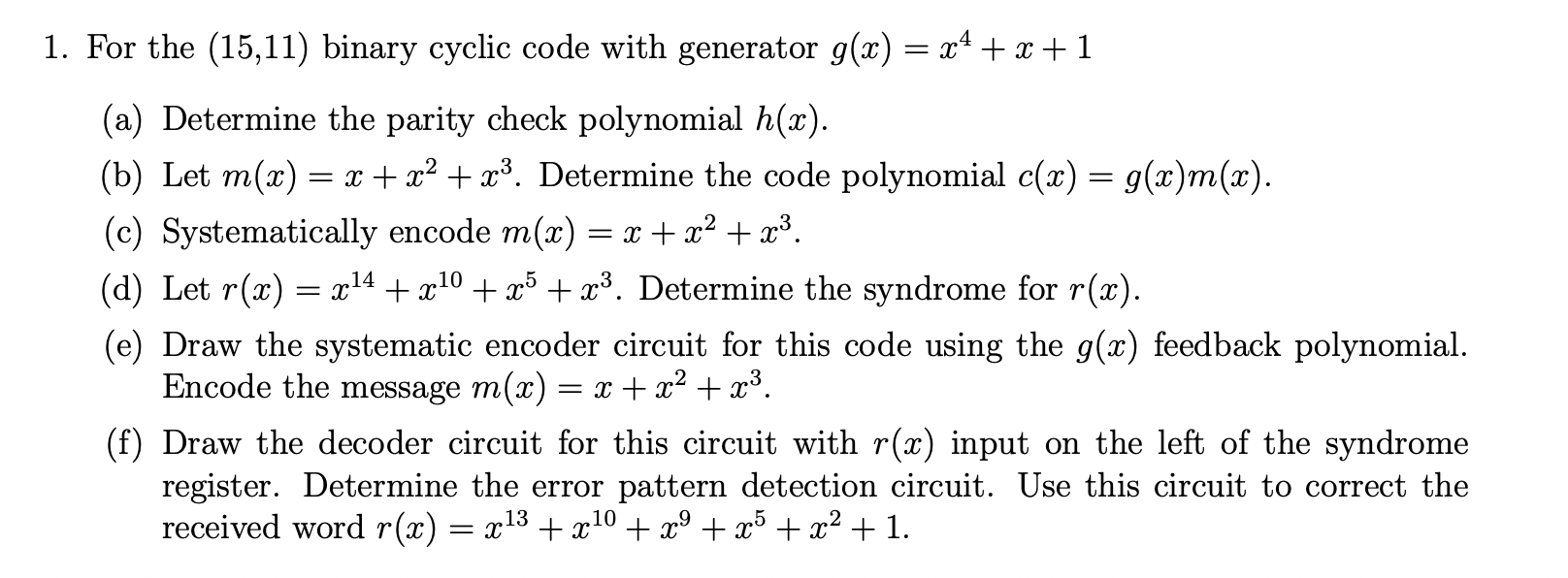 Solved 1 For The 1511 Binary Cyclic Code With Generator 5453