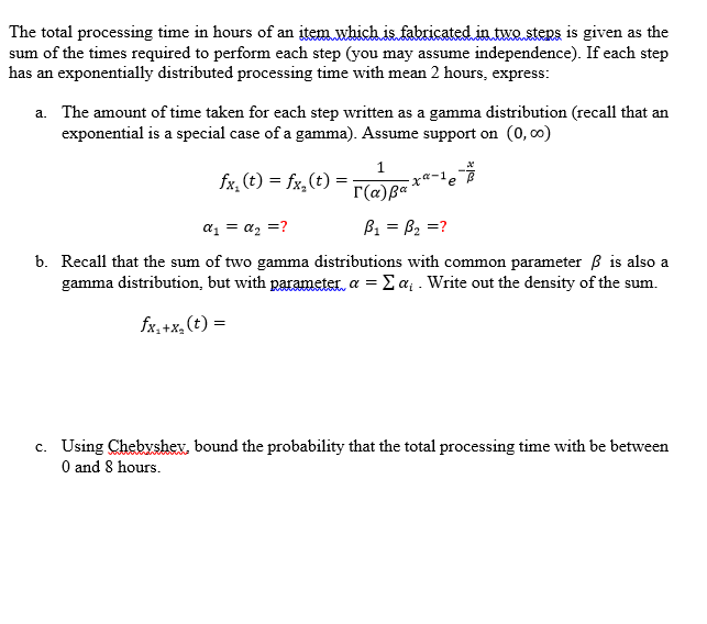 Solved The total processing time in hours of an item which | Chegg.com