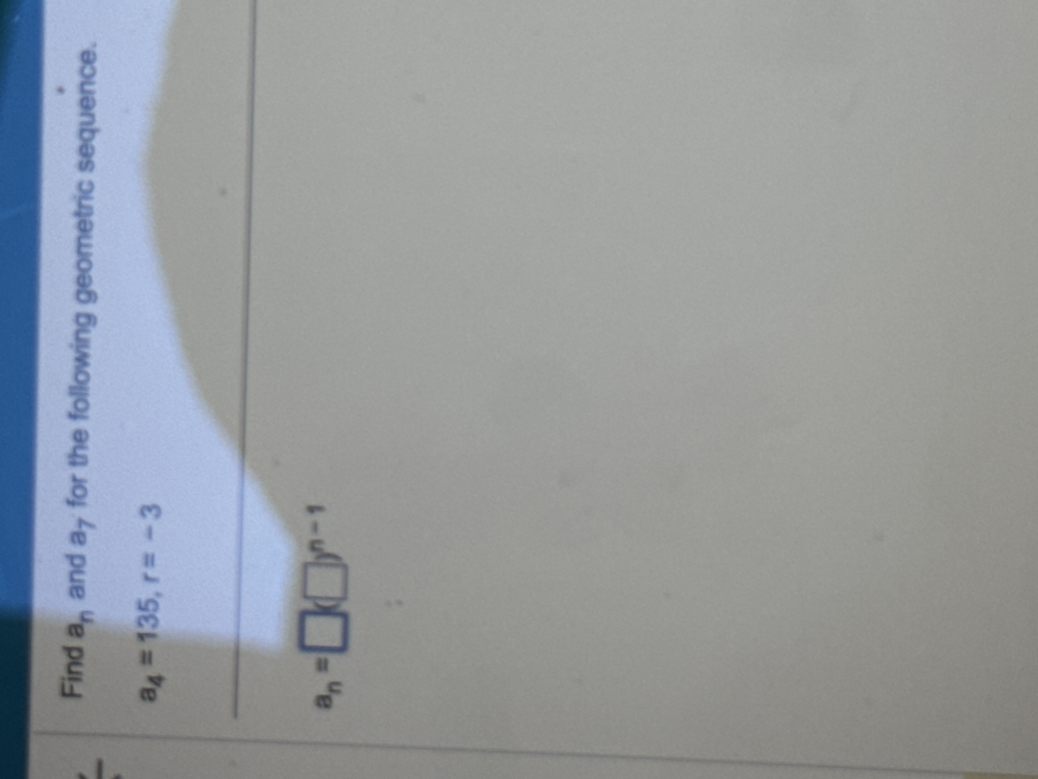 Solved Find an ﻿and a7 ﻿for the following geometric | Chegg.com