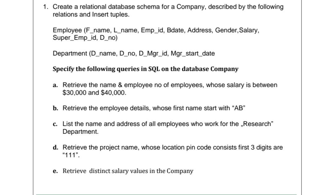 Solved Create a relational database schema for a Company, | Chegg.com