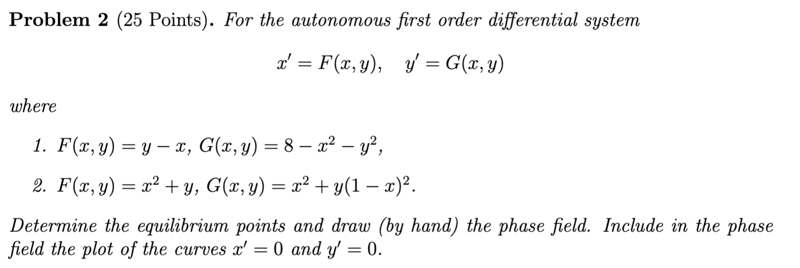 Solved Problem 2 (25 Points). For the autonomous first order | Chegg.com