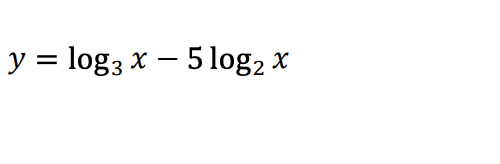 Solved y = log3 x – 5 log21 х | Chegg.com