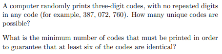 Solved A computer randomly prints three-digit codes, with no | Chegg.com