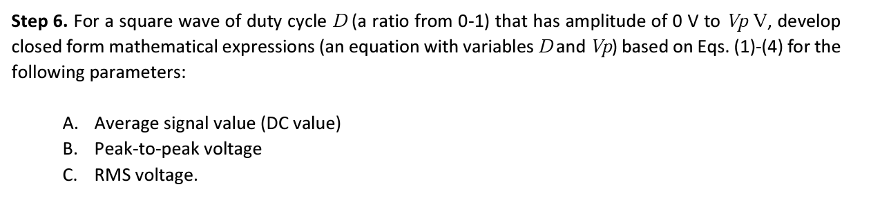 Solved Step 6. For a square wave of duty cycle D (a ratio | Chegg.com