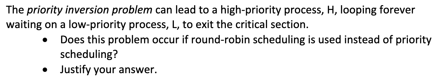 Solved The priority inversion problem can lead to a | Chegg.com