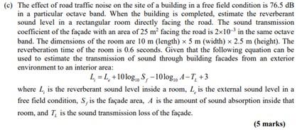 Solved c) The effect of road traffic noise on the site of a | Chegg.com