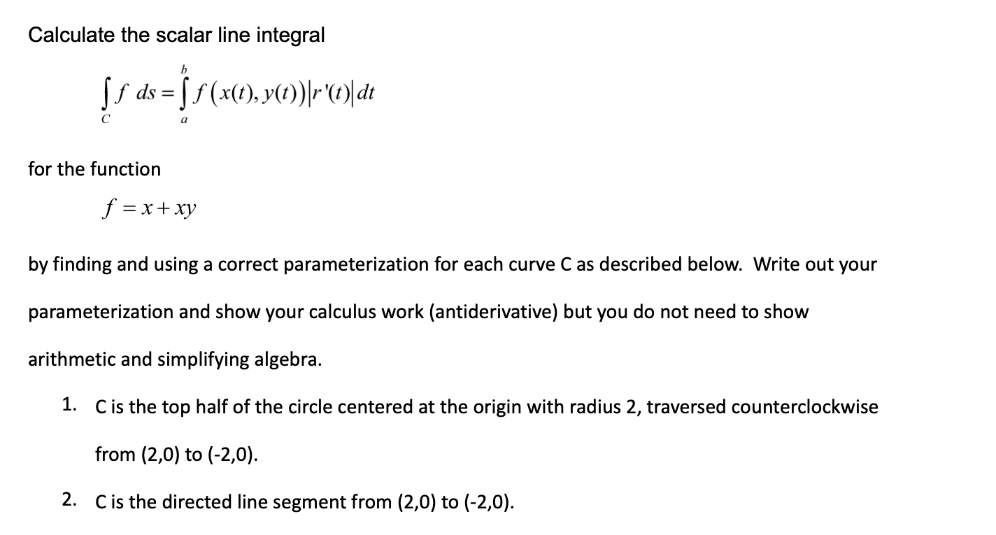Solved Calculate the scalar line integral Sf ds = f f (xC), | Chegg.com