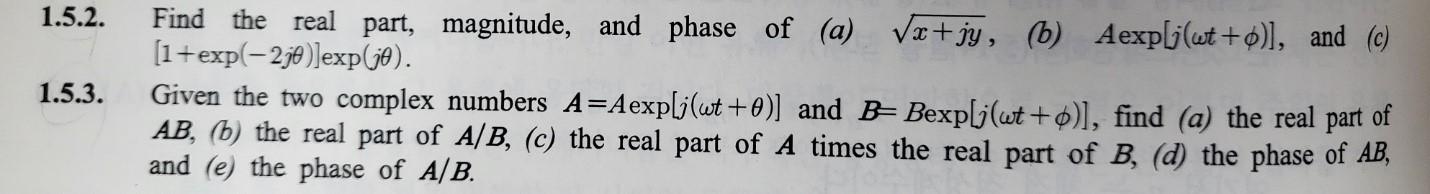 1.5.2. Find the real part, magnitude, and phase of | Chegg.com