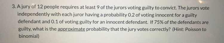Solved 3. A jury of 12 people requires at least 9 of the | Chegg.com