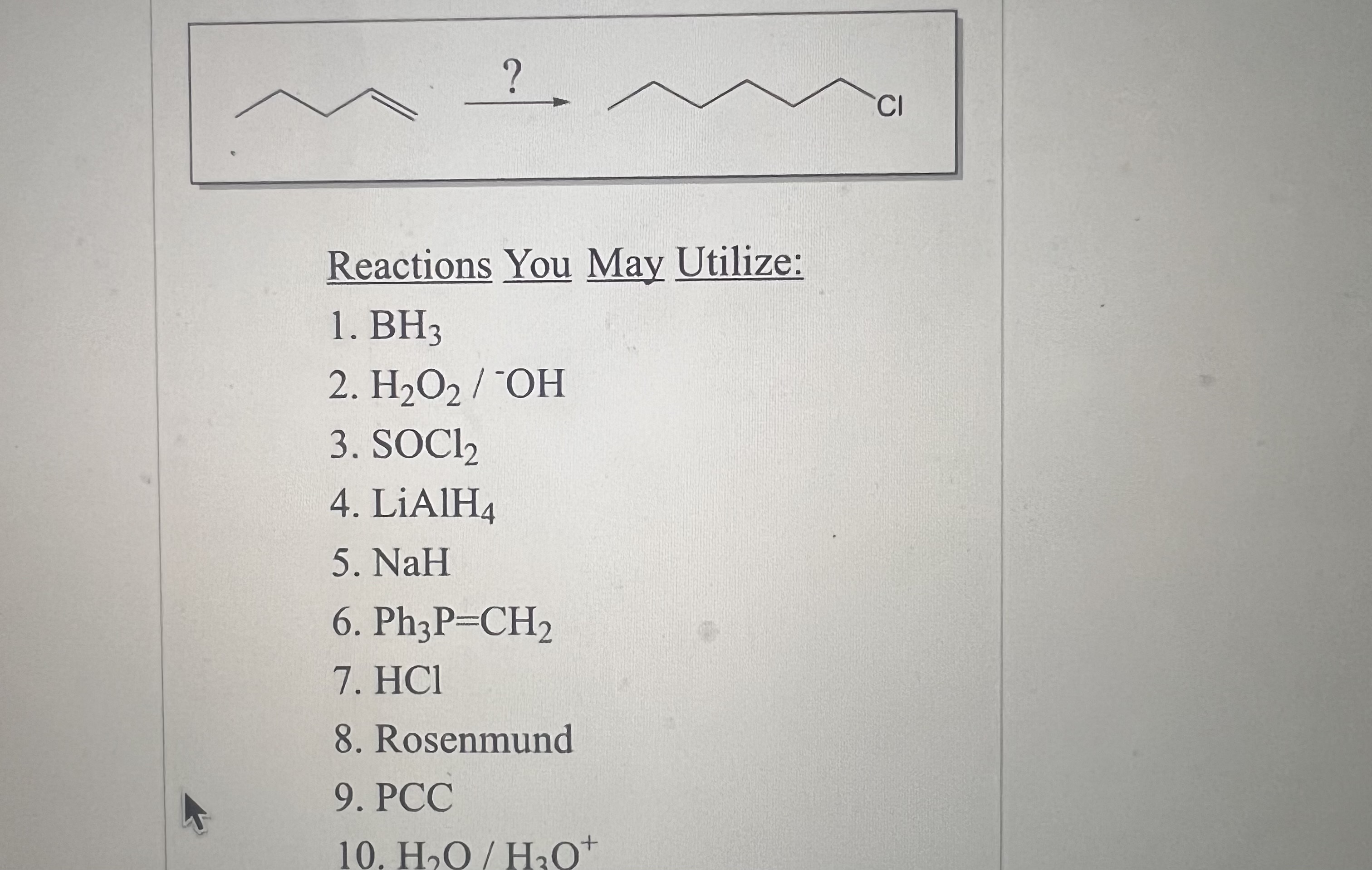 Solved ? Reactions You May Utilize: 1. BH3 2. H2O2/−OH 3. | Chegg.com