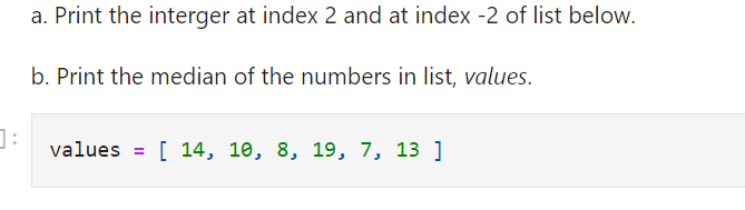 Solved a. Print the interger at index 2 and at index -2 of | Chegg.com