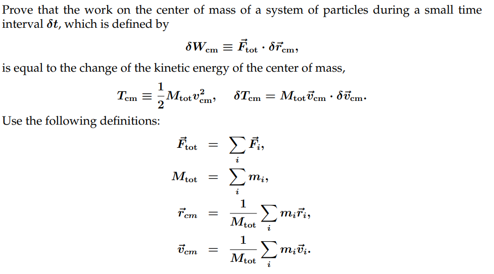 Solved Prove that the work on the center of mass of a system | Chegg.com