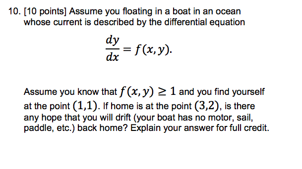 Solved 10. [10 points) Assume you floating in a boat in an | Chegg.com