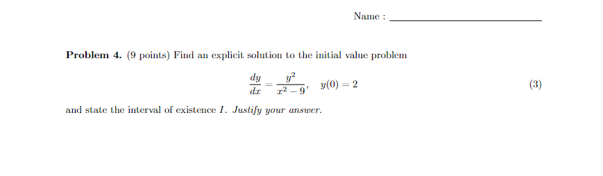 Solved Problem 4. (9 points) Find an explicit solution to | Chegg.com