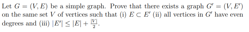 Solved Let G=(V,E) ﻿be a simple graph. Prove that there | Chegg.com