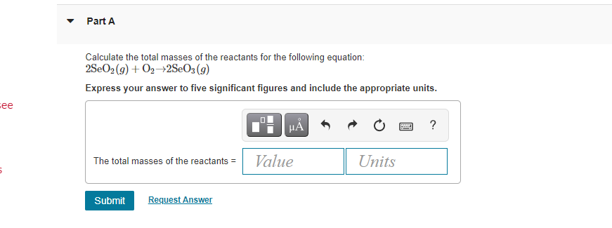 Solved Part A Calculate the total masses of the reactants | Chegg.com