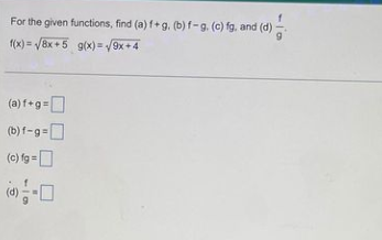 Solved For the given functions, find (a) f+g, (b) f−g. (c) | Chegg.com
