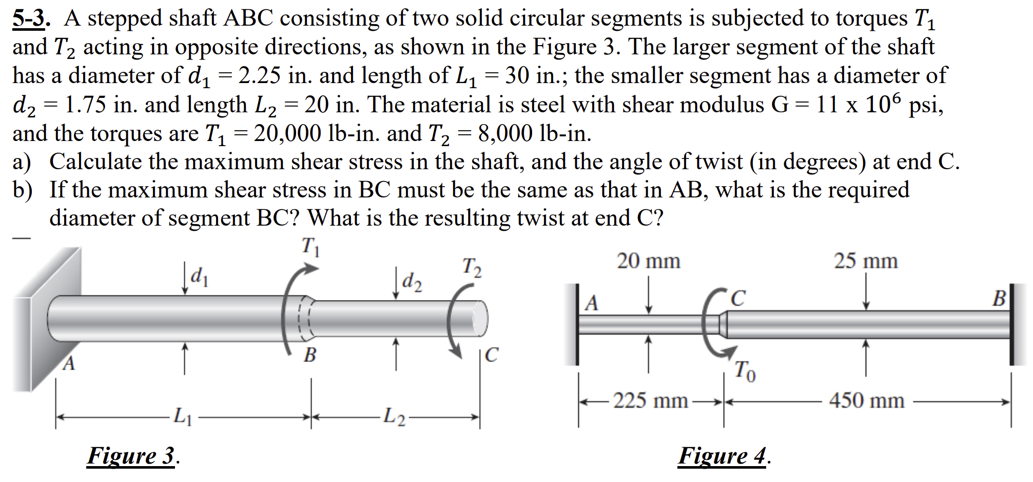 Solved - 5-3. A stepped shaft ABC consisting of two solid | Chegg.com
