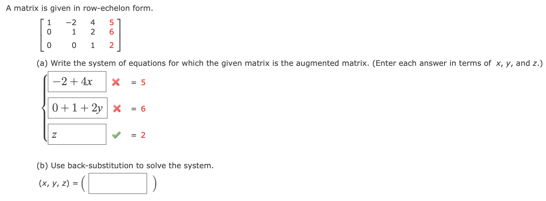 Solved A matrix is given in row-echelon form. | Chegg.com