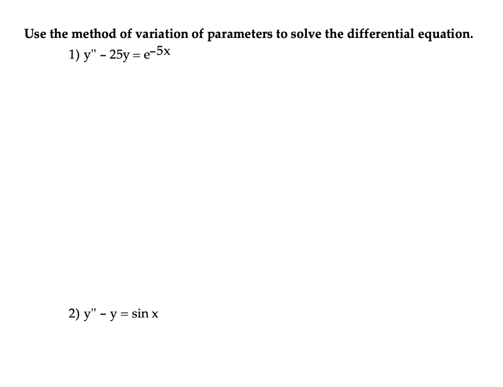 Solved Use the method of variation of parameters to solve | Chegg.com