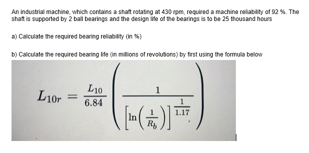 Solved An industrial machine, which contains a shaft | Chegg.com