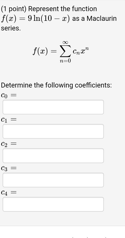 Solved Represent the function f(x)=9ln(10−x)f(x)=9ln⁡(10−x) | Chegg.com