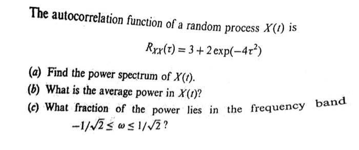 Solved The autocorrelation function of a random process X) | Chegg.com