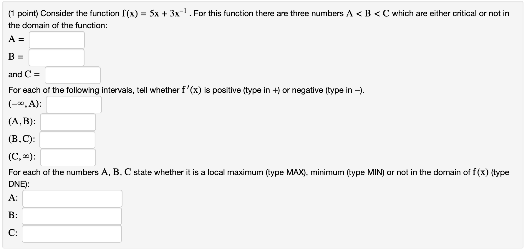 Solved (1 point) Consider the function f(x)=5x+3x−1. For | Chegg.com