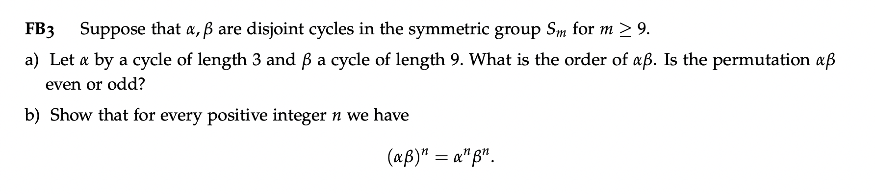 Solved FB3 Suppose that a, ß are disjoint cycles in the | Chegg.com