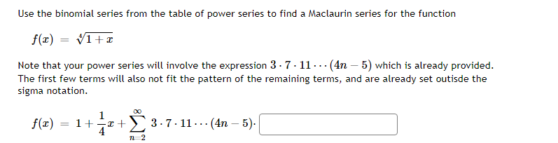 Solved Use the binomial series from the table of power | Chegg.com