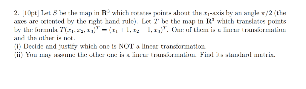 Solved 2. [10pt] Let S be the map in R3 which rotates points | Chegg.com
