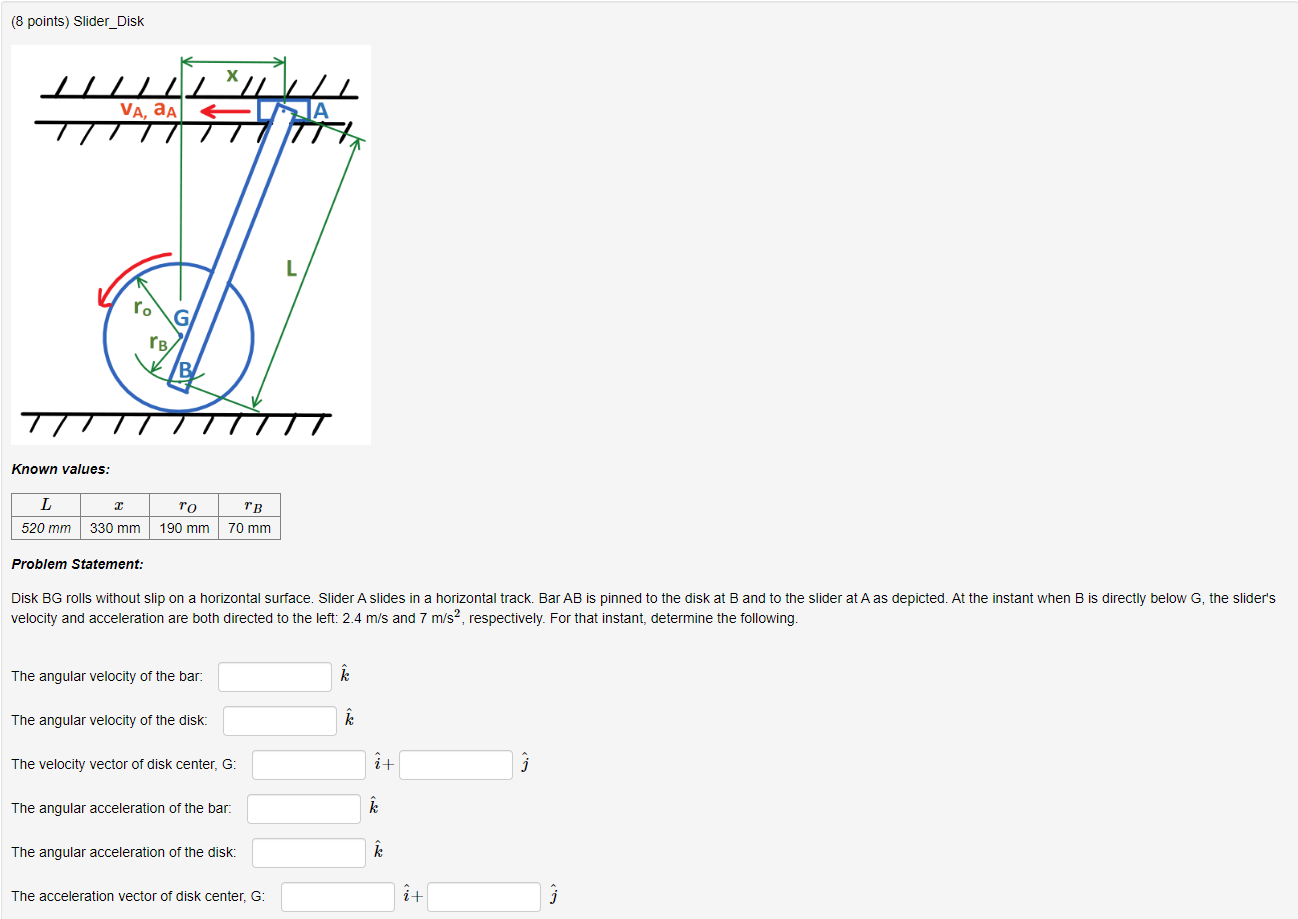 Solved (8 points) Slider_Disk Known values: Problem | Chegg.com