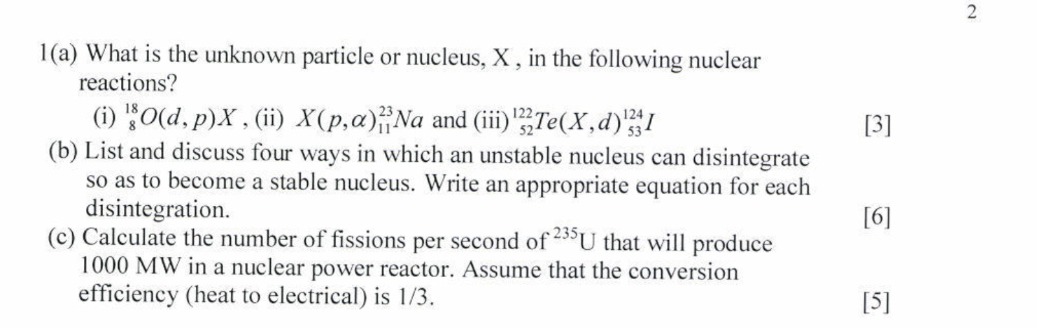 Solved 1(a) What is the unknown particle or nucleus, X, in | Chegg.com