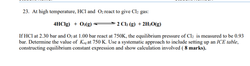 Solved 23. At high temperature, HCl and O2 react to give Cl2 | Chegg.com