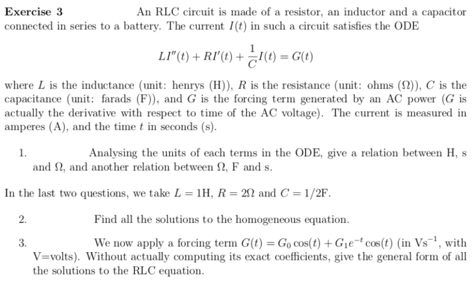 Solved Exercise 3 An RLC circuit is made of a resistor, an | Chegg.com