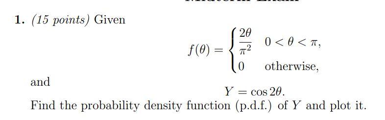 Solved = 1. (15 points) Given 20 0 | Chegg.com