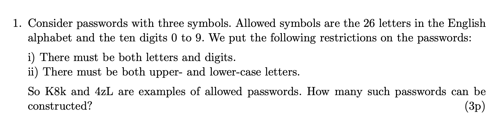 Solved 1. Consider passwords with three symbols. Allowed | Chegg.com