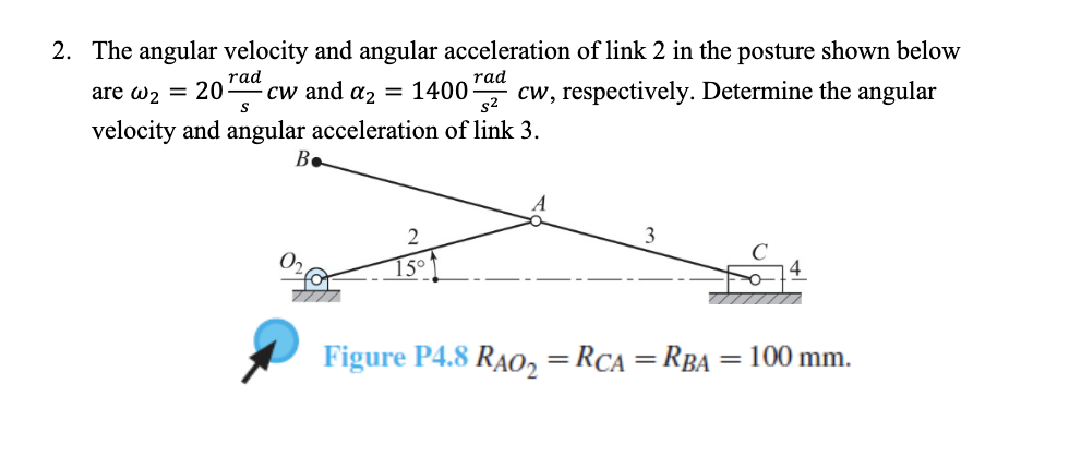 Solved rad rad 2. The angular velocity and angular | Chegg.com