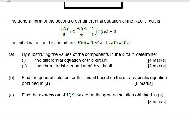 Solved Question 5 (20 marks) A source free RLC circuit is | Chegg.com
