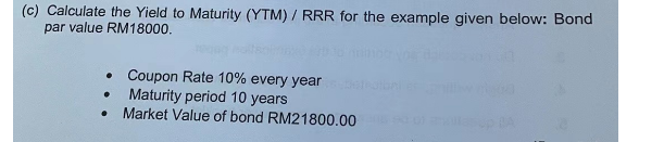 Solved c) Calculate the Yield to Maturity (YTM) / RRR for | Chegg.com