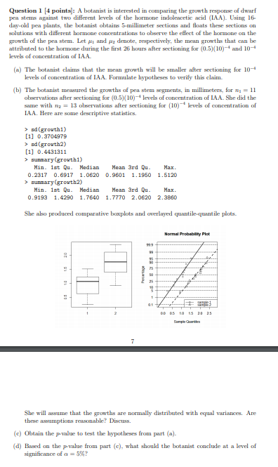 Solved Question 1 (4 points): A botanist is interested in | Chegg.com